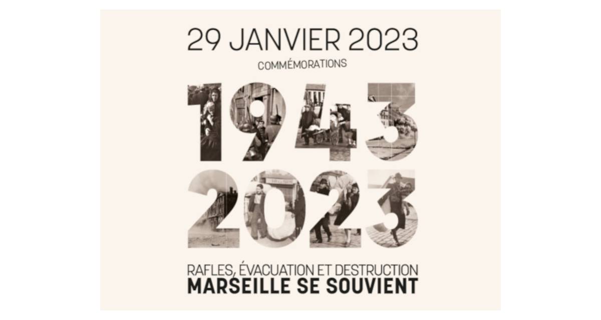 1943 - 2023 Rafles, évacuations et destructions - Marseille se souvient - Du 29/01/2023 au 28/02 ...