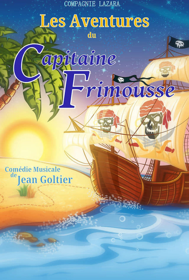 Les aventures du Capitaine Frimousse (4-10 ans) - Du 25/03/2023 au 26 ...