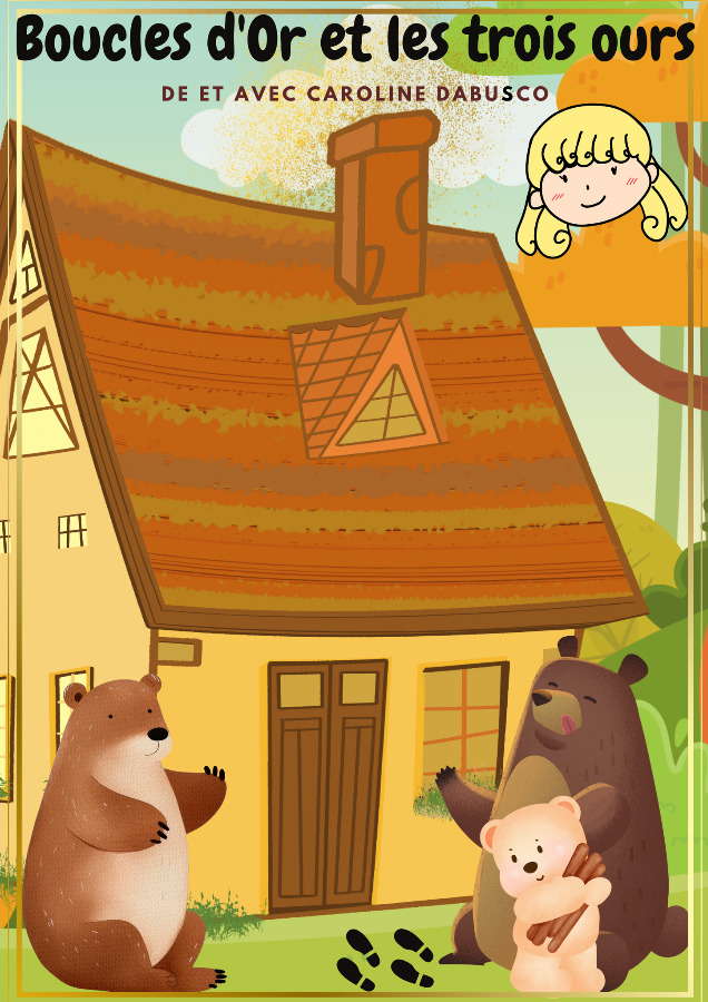 Boucle d'Or et les trois ours (1-5 ans) - Du 05/01/2024 au 07/01/2024 ...