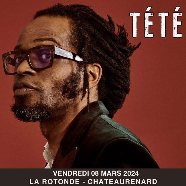 Tété - 08/03/2024 - Châteaurenard - Frequence-sud.fr